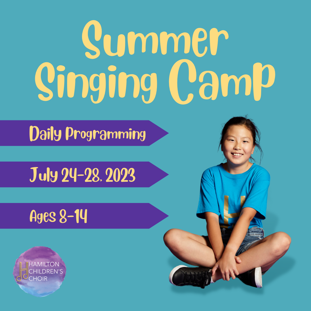 Introducing our first-ever Summer Singing Camp! - Hamilton Children's Choir
